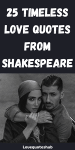 25 Timeless Love Quotes from Shakespeare - Love Quotes Hub