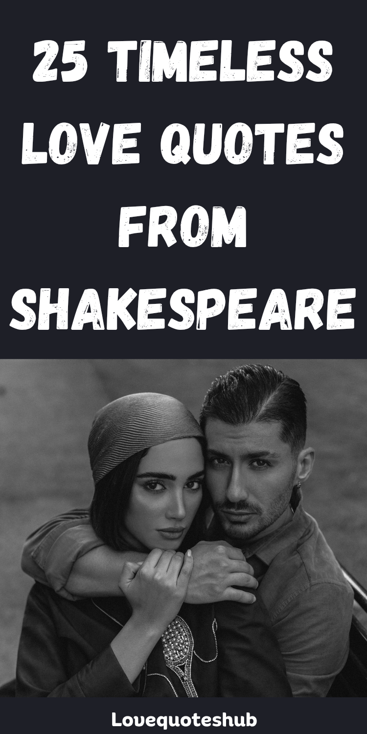 25 Timeless Love Quotes from Shakespeare - Love Quotes Hub