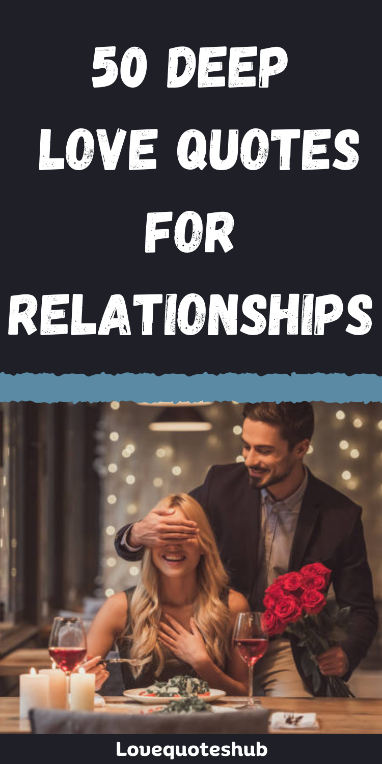50 Deep Love Quotes for Relationships - Love Quotes Hub